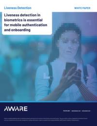 Liveness detection in biometrics is essential | White Paper