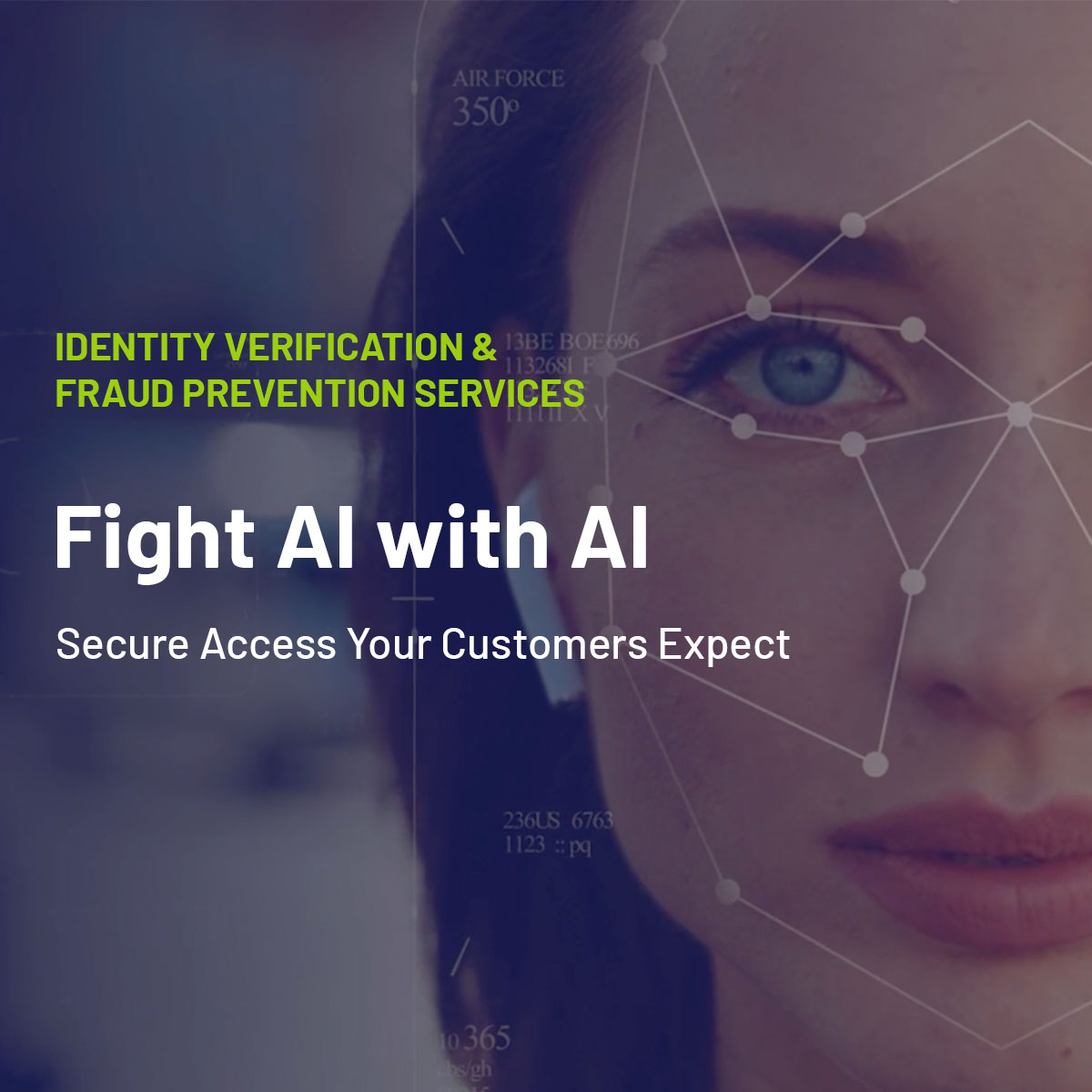 Fight AI with AI - Secure Access Your Customers Expect