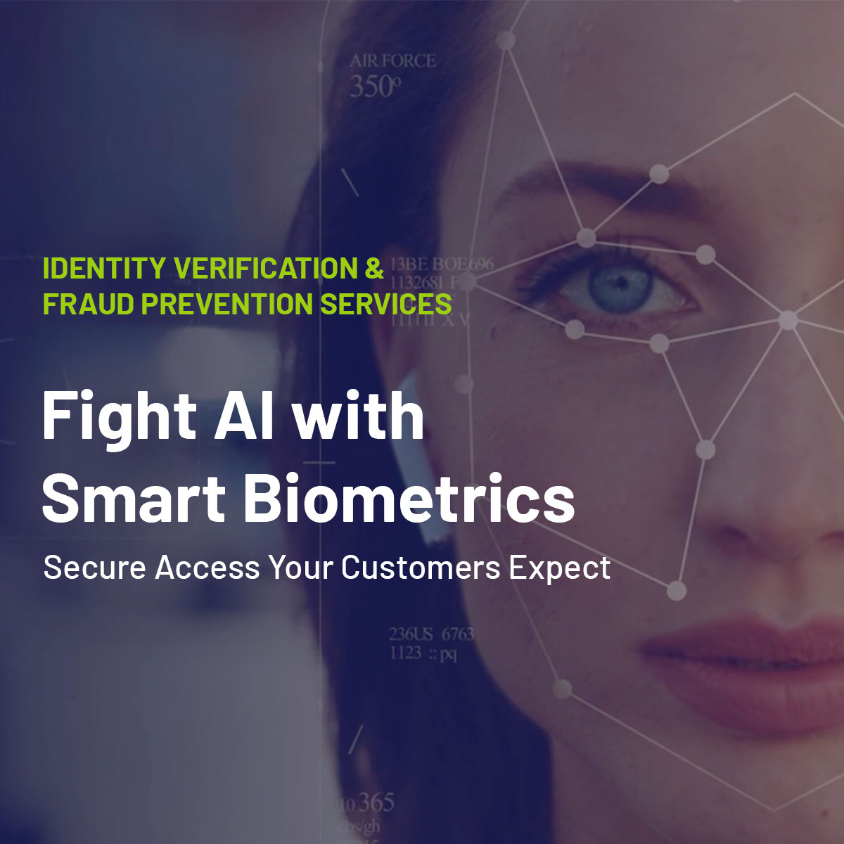 Fight AI with Smart Biometrics - Secure Access